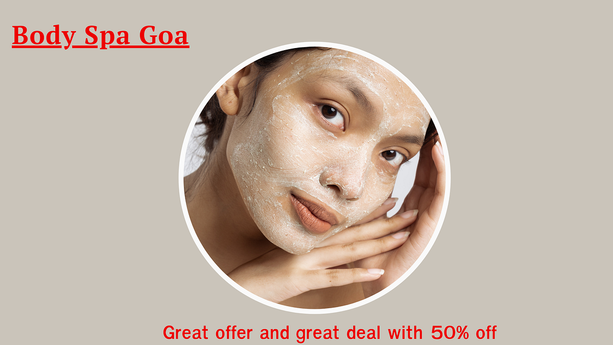 Spa in Goa | Body Massage. Spa in Goa: Discover ultimate… | by ...