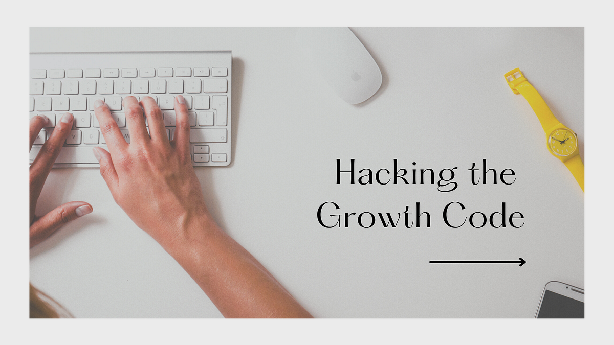 Cracking the Growth Code: Revolutionary Tactics for Rapid Growth | by Sande Satoskar | Medium