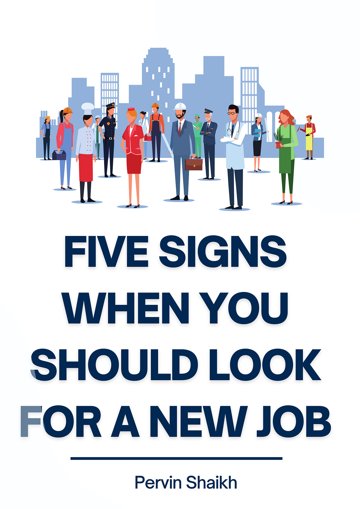 Five Signs When You Should Look For A New Job | by Pervin Shaikh | Medium