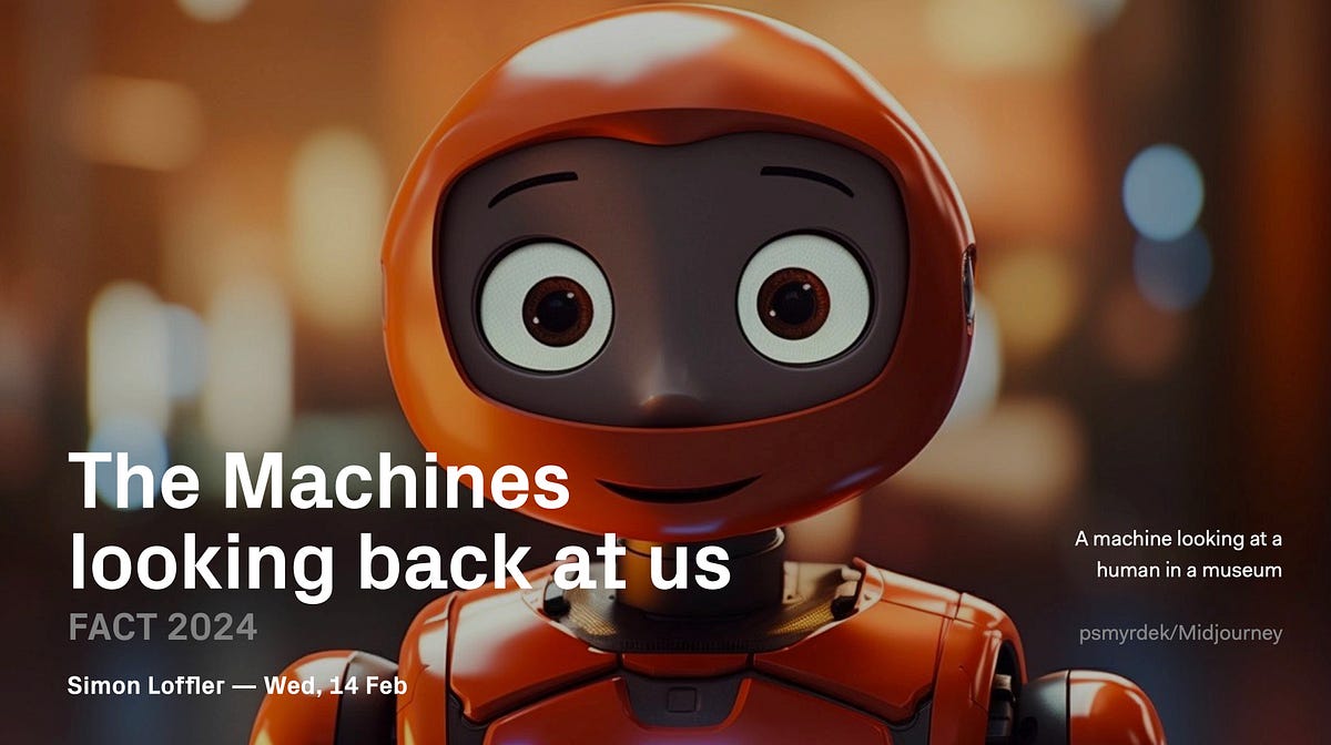 The Machines looking back at us. Reflections on the FACT 2024 symposium ...