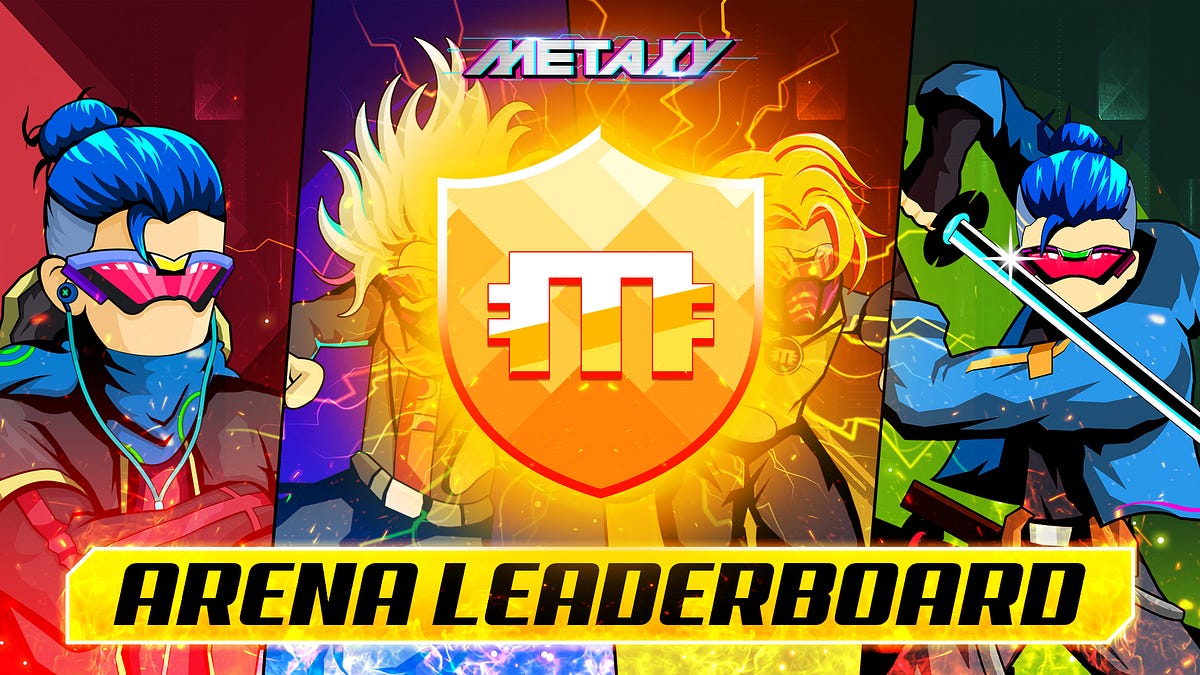 Arena Leaderboard: Step your game up | by Metaxy Official | Medium