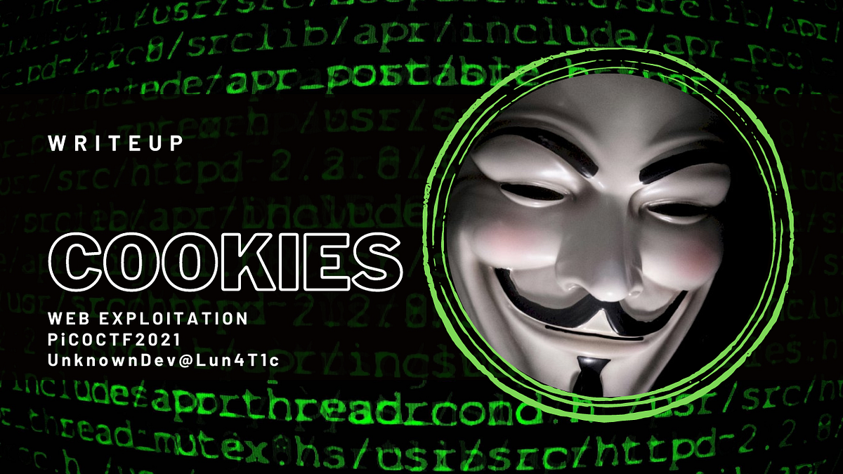#2 WriteUp PicoCTF 2021 Web Exp, Cookies — Indonesia | by Lun4T1c | Medium