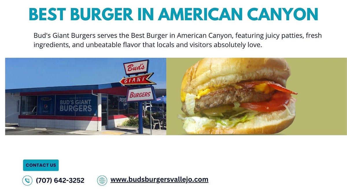 Best Burger in American Canyon — Bud’s Giant Burgers - Budsburgers - Medium