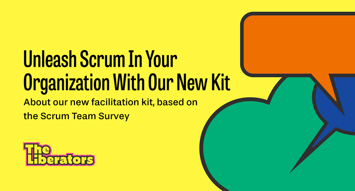 Unleash Scrum In Your Organization With Our New Kit | by Christiaan ...