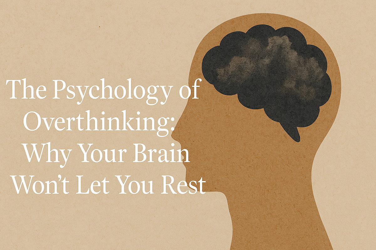 Why Your Brain Won’t Let You Sleep: The Psychology of Overthinking | by ...