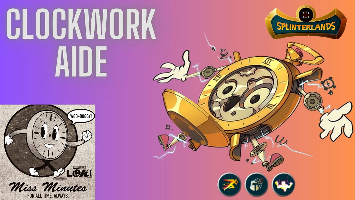 Clockwork Aide | This speed monster is so amazing in Splinterlands | by mango juice | Jul, 2023 ...