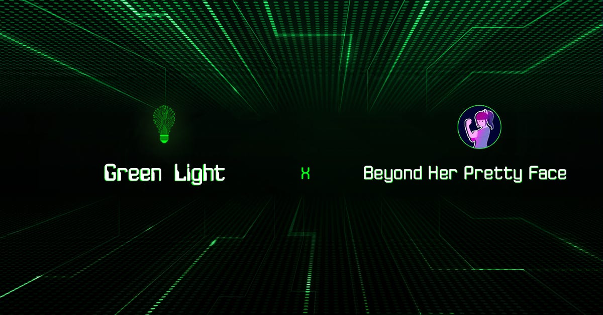 Green Light Partners with Beyond Her Pretty Face | by Green Light | Medium