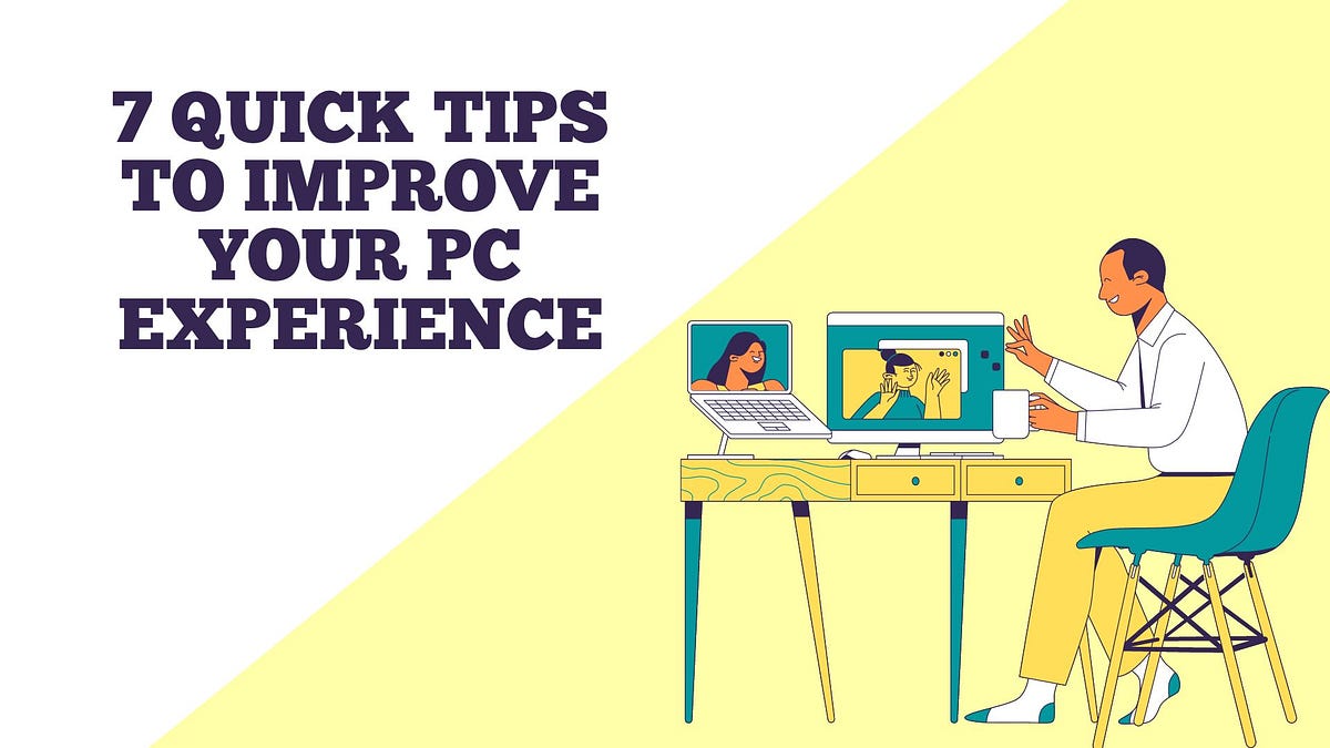 7 Quick Tips for PC Maintenance | Medium
