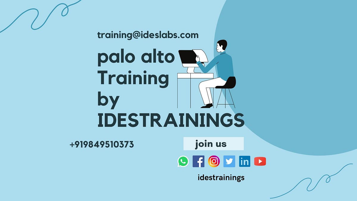PaloAlto Training by IDESTRAININGS - IDESTRAINING - Medium