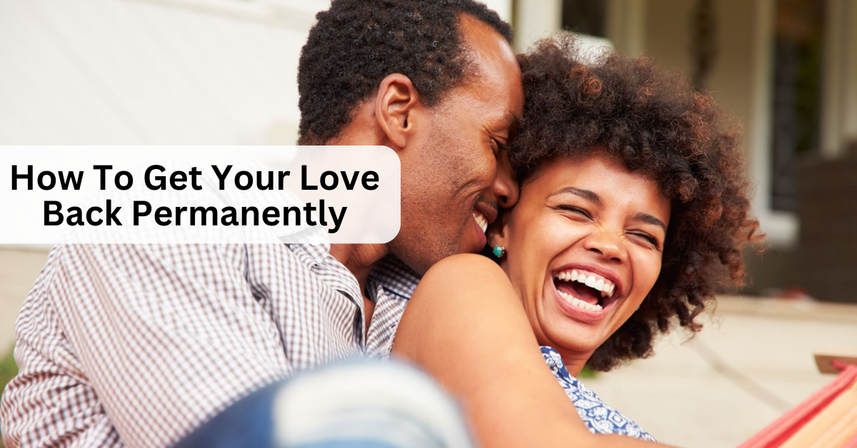 How To Get Your Love Back Permanently | by How to ex love back | Medium