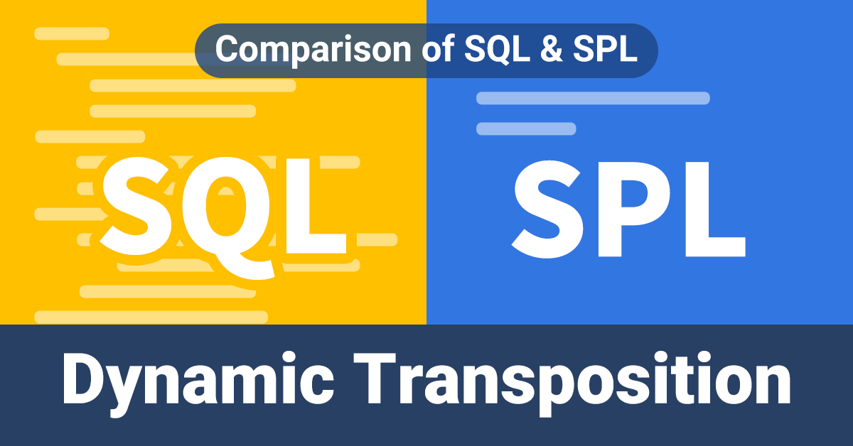 Comparison of SQL & SPL: Dynamic Transposition | by esProc SPL | Dec, 2024 | Medium