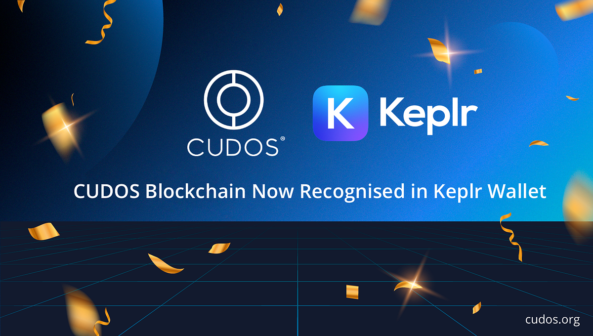 The Importance of Keplr Wallet’s Integration with CUDOS Blockchain: A ...