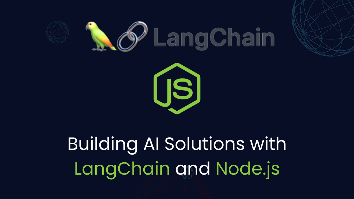 LangChain: Build AI Solutions with Node.js - A Comprehensive Guide | Widle