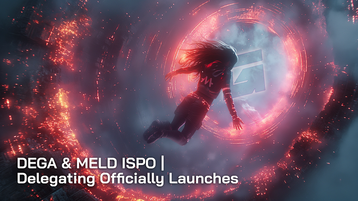 The MELD & DEGA ISPO | Delegating Officially Launches | by ...