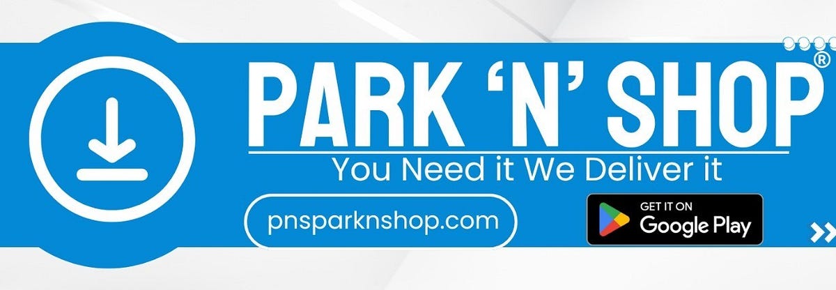 Learn More About Park ’N’ Shop: Fresh Essentials, Great Savings | by ...