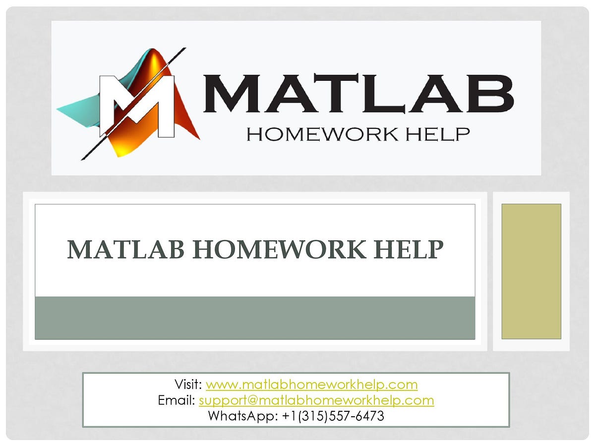 Need Matlab Homework Help Matlab Homework Help Medium