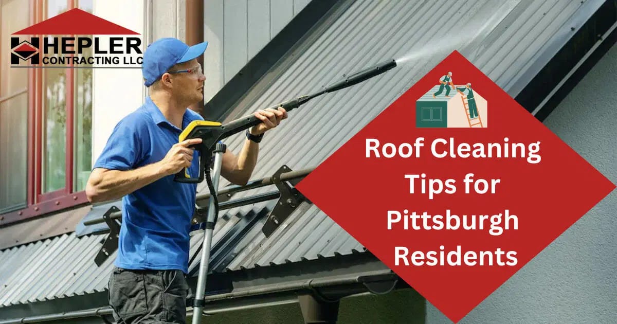 Best DIY Roof Cleaning Tips For Pittsburgh Residents - Wexford Roofer ...