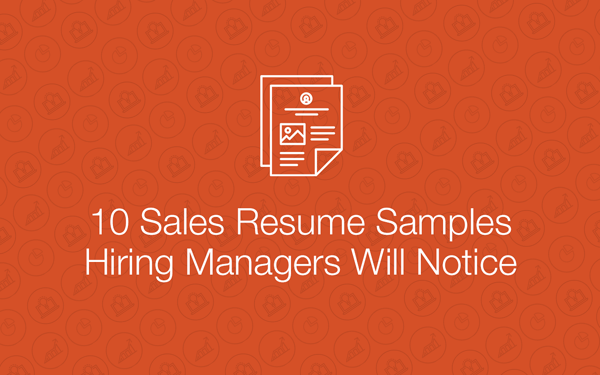 10 Sales Resume Samples Hiring Managers Will Notice | by Kickresume ...