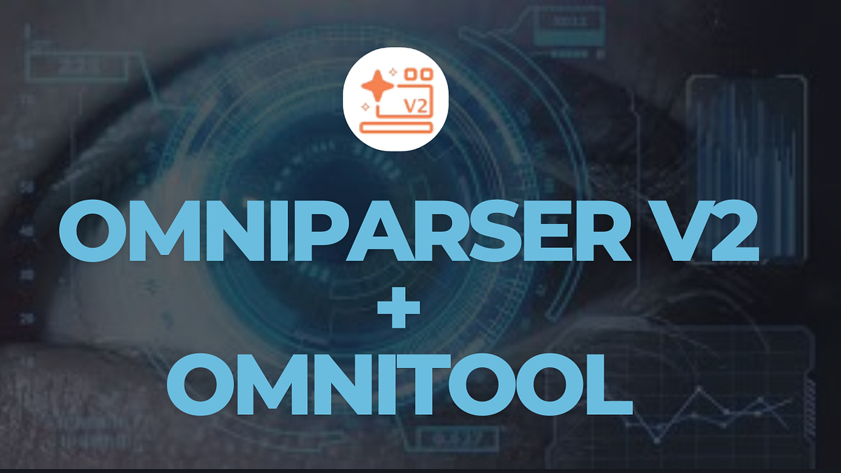OmniParser V2 & OmniTool. AI That Sees, Understands and Acts on… | by Manpreet Singh | Everyday ...