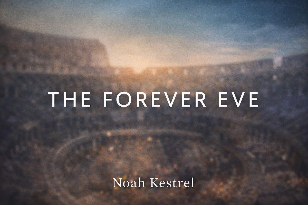 The Forever Eve. Reality starts slipping—quietly… | by Noah Kestrel ...