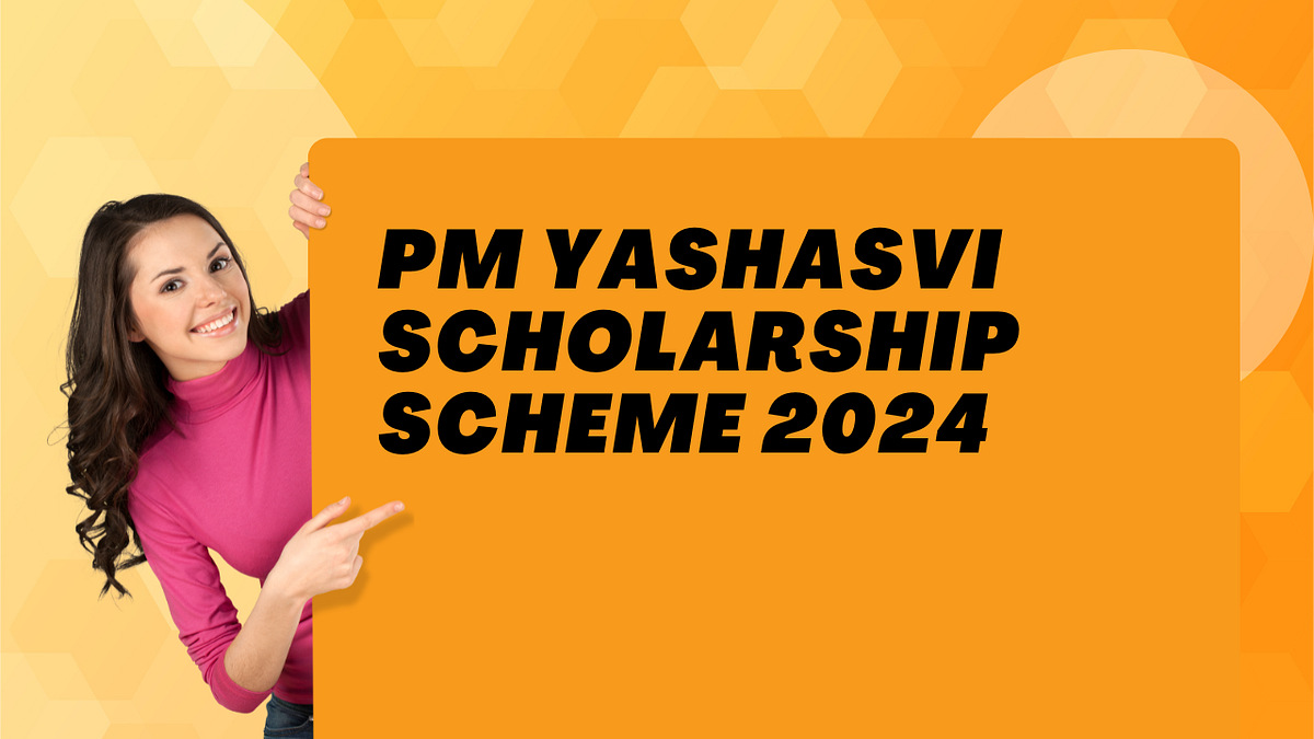 PM Yashasvi Scholarship scheme 2024 | by Chalonnation | Jun, 2024 | Medium