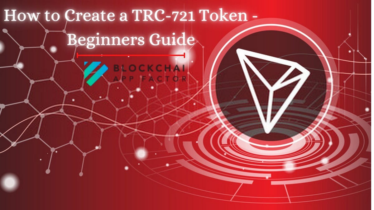 How to Create a TRC-721 Token — Beginners Guide | by Vanessajane | Medium