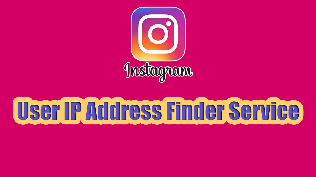 How to find Instagram users IP address | by Bridgittemalcolm | Medium