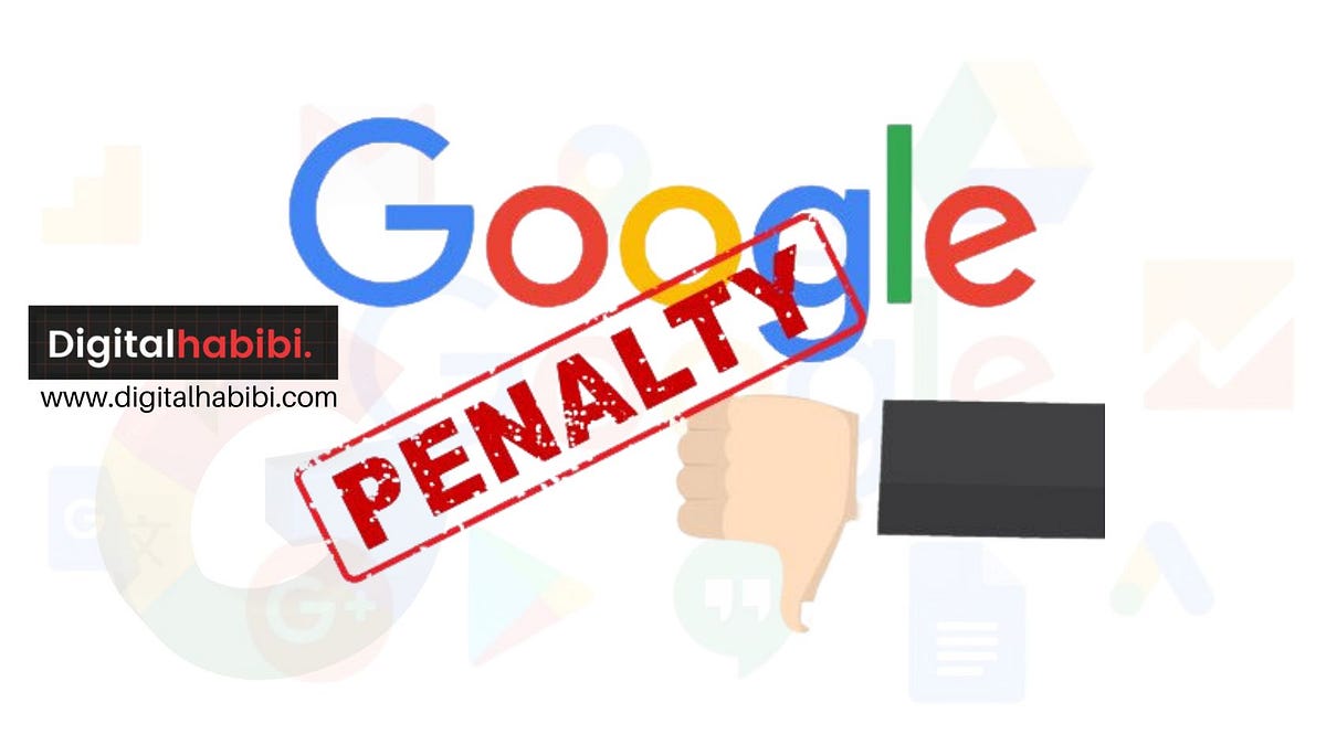The Ultimate Guide to Understanding Google Penalties and How to Avoid ...