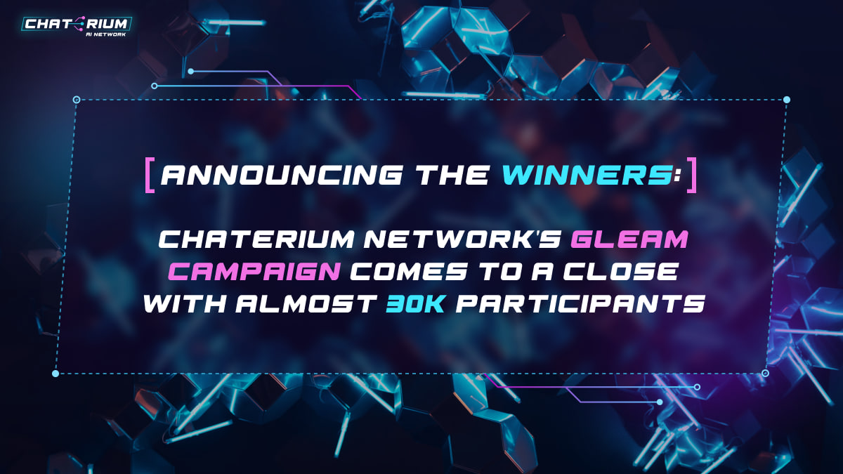Announcing the Winners: Chaterium Network’s Gleam Campaign Comes to a ...