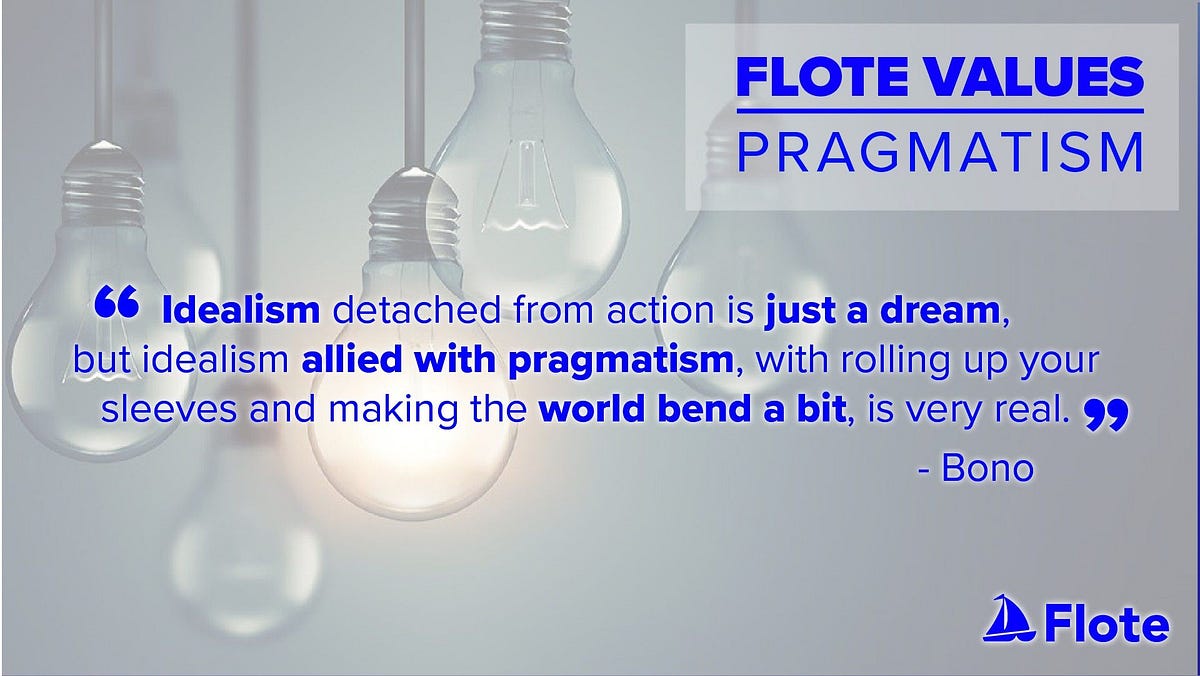 Flote Values- Pragmatism. At Flote.app we believe that… | by Flote | Medium