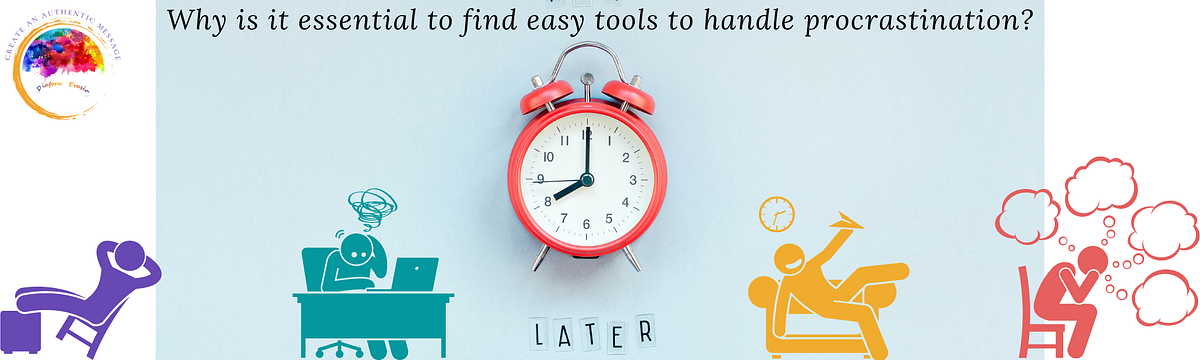 Why is it essential to find tools to master your procrastination? | by ...