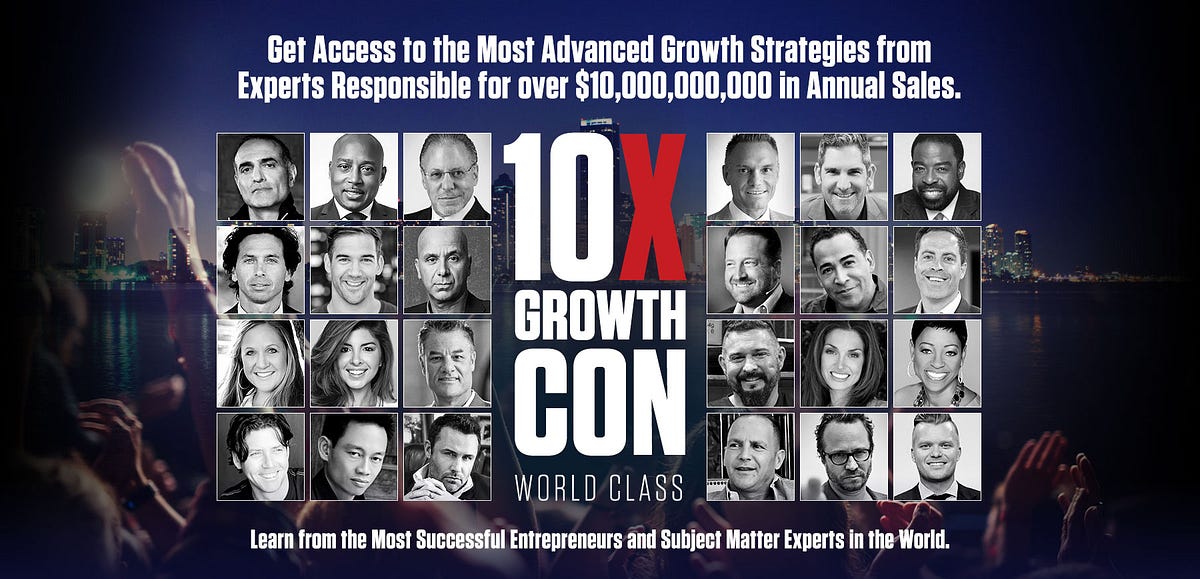The Amazing Content And Value I Got From 10X Growth Conference. | by ...