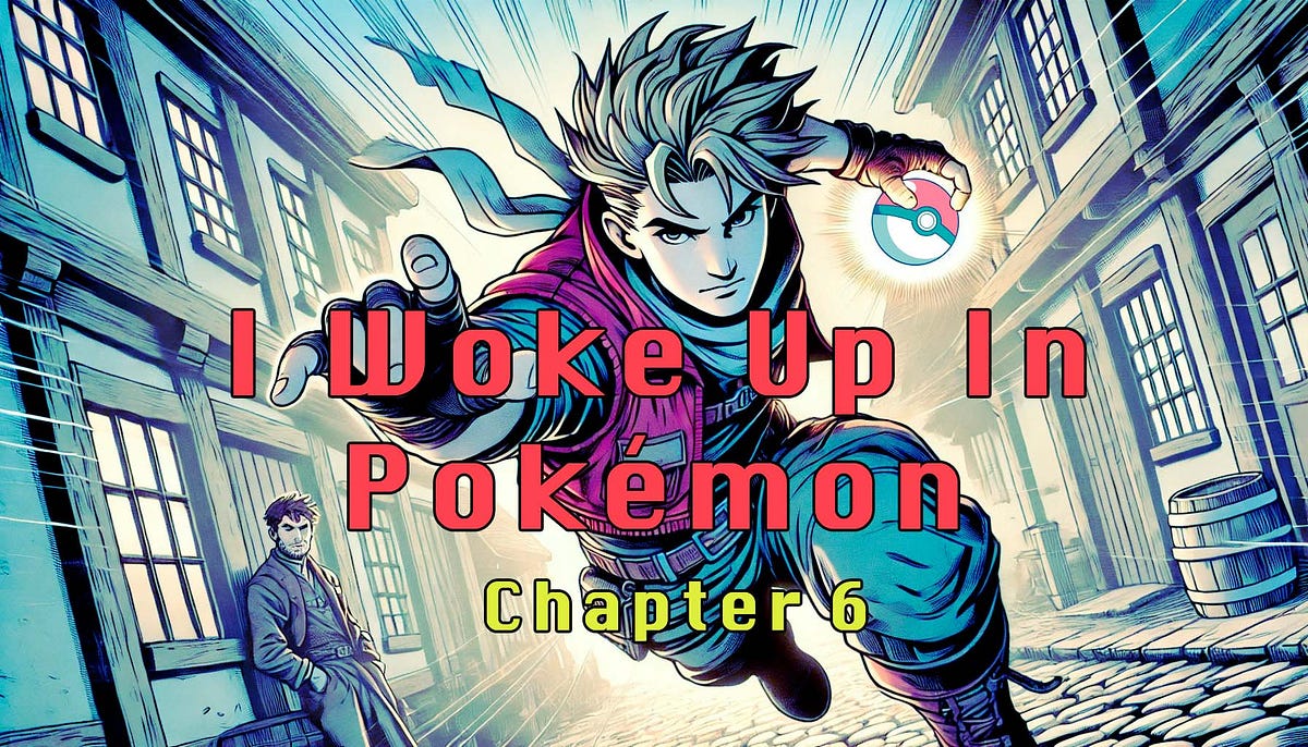 I Woke Up In Pokémon | Chapter 6 | Escape Rope | by Caleb Maser | Jan ...
