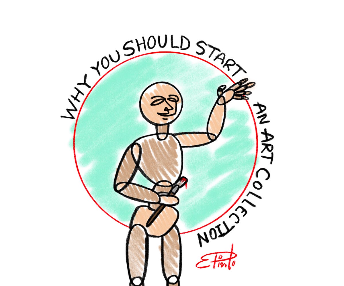 The Art of Living: Why You Should Start an Art Collection Today. | by ...