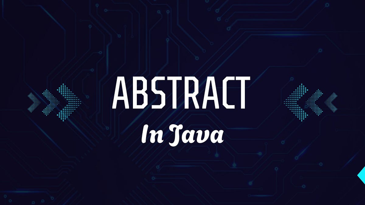 🎭 Unveiling the Mystery of the abstract Keyword in Java: Why So Mysterious? | by Shubham Vartak ...
