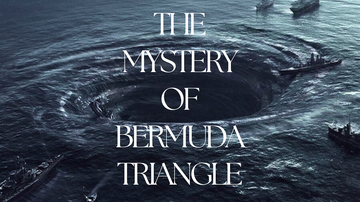 THE MYSTERY OF BERMUDA TRIANGLE. The Bermuda Triangle — a name that ...