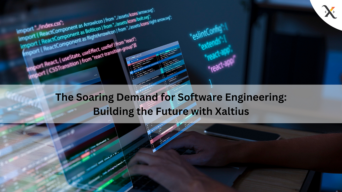 The Soaring Demand for Software Engineering: Building the Future with ... The Soaring Demand for Software Engineering: Building the Future with ...