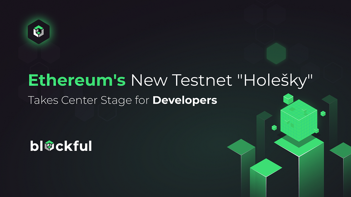 Ethereum’s New Testnet “Holešky”. Ethereum’s Path to Scalability and ...