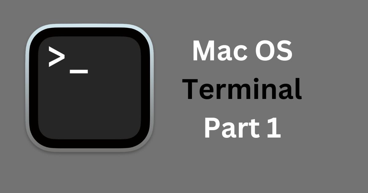 Mastering the macOS Command Line: Part 1 | by ElAmir Mansour | Medium