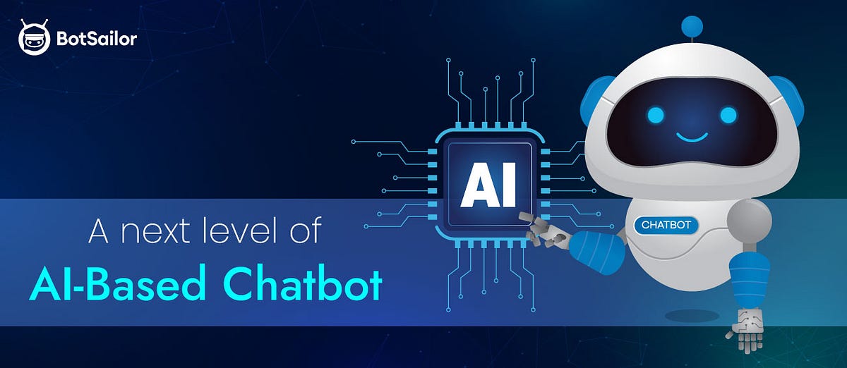 BotSailor: The next level of Ai-Based chatbot | by Sakhawat Hossen ...