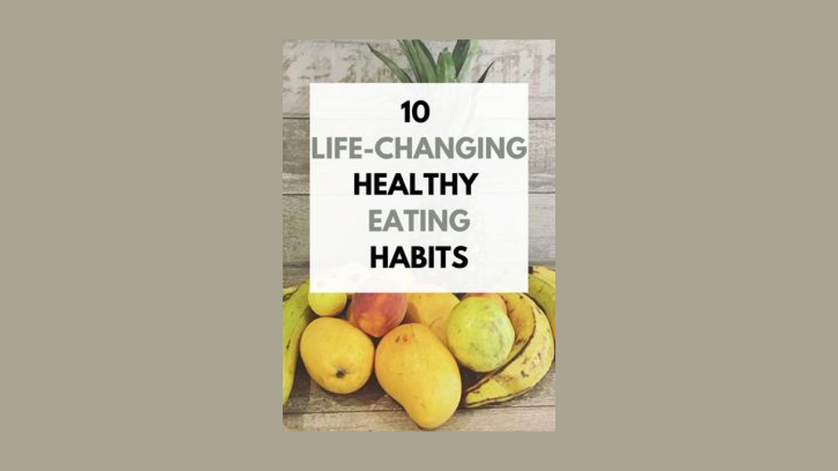 10 easy ways on how to build healthy eating habits | by Crisci Emanuele | Nov, 2023 | Medium