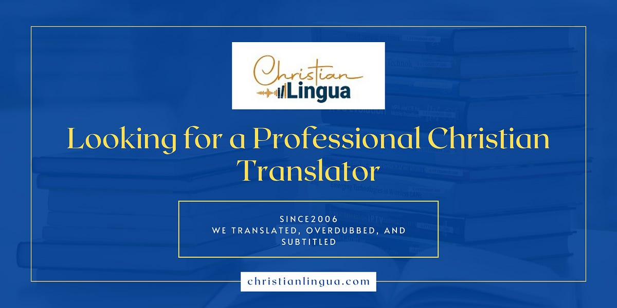 Looking for a Professional Christian Translator | by Christian Lingua ...