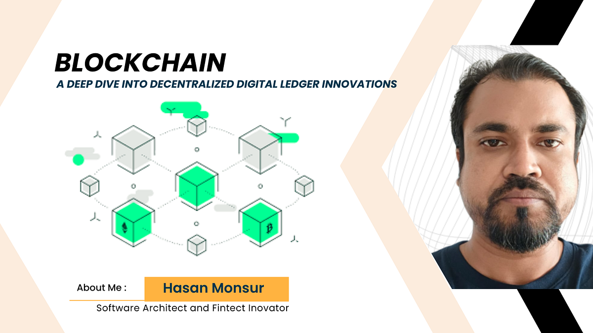 Blockchain Basics: A Deep Dive into Decentralized Digital Ledger Innovations | by Engr. Md ...
