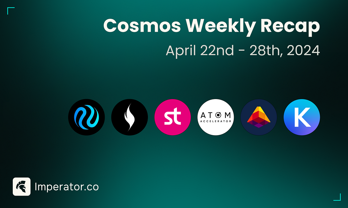 Weekly Newsletter: What happened on the Cosmos ecosystem this week ...