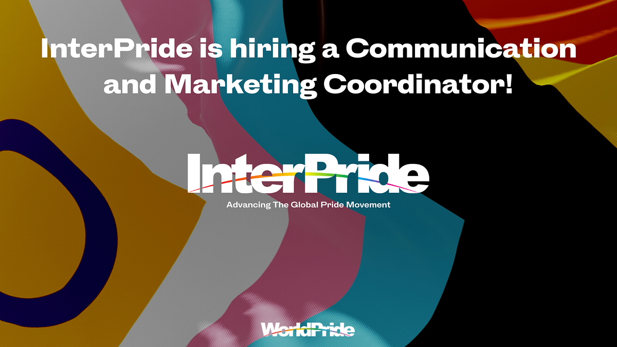 InterPride is hiring a Communication and Marketing Coordinator! | by ...