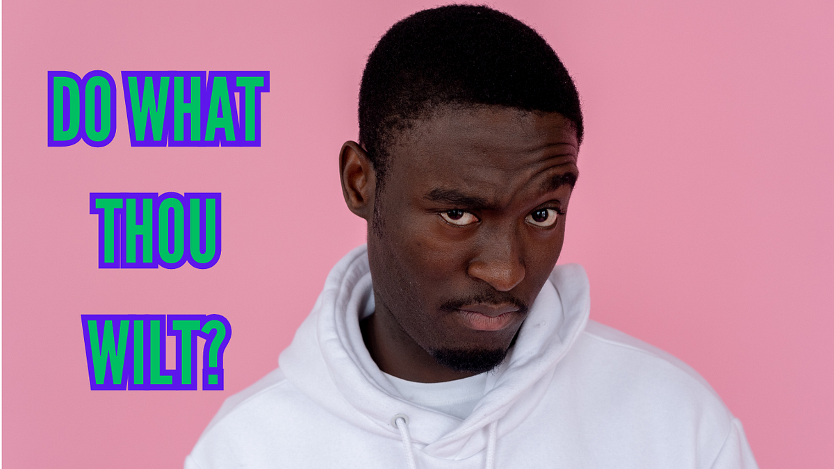 “Do What Thou Wilt”?. How can we argue against God? How can… | by ...