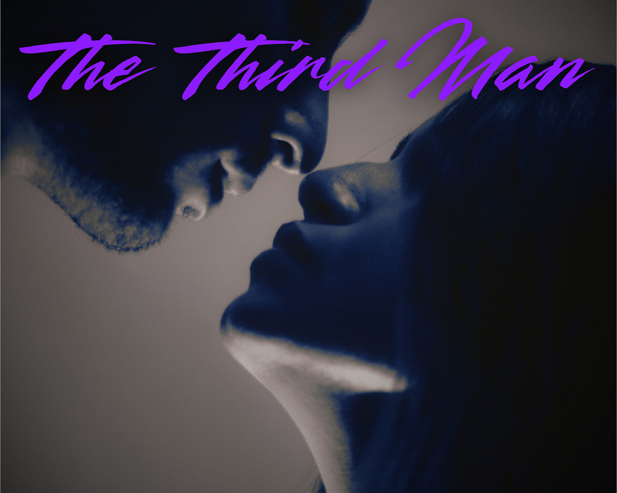 The Third Man. Julia wants an unforgetable birthday… | by M J Rivers | Keeping It Kinky | Dec ...
