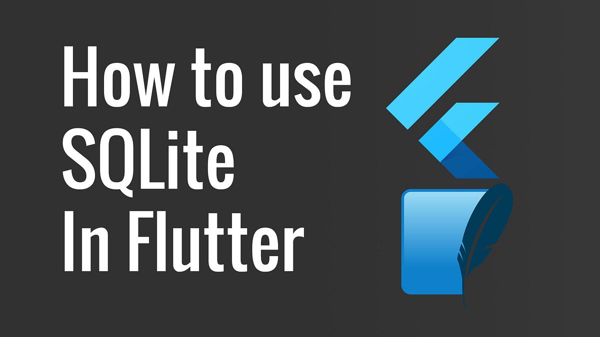 Using SQLite in Flutter. Persisting data is very important for… | by Raouf Rahiche | Flutter ...