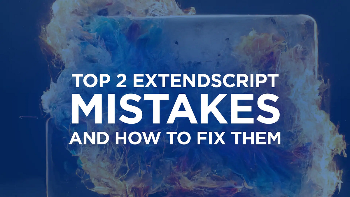 Top 2 ExtendScript Mistakes and How to Avoid Them | by Hyper Brew | Medium