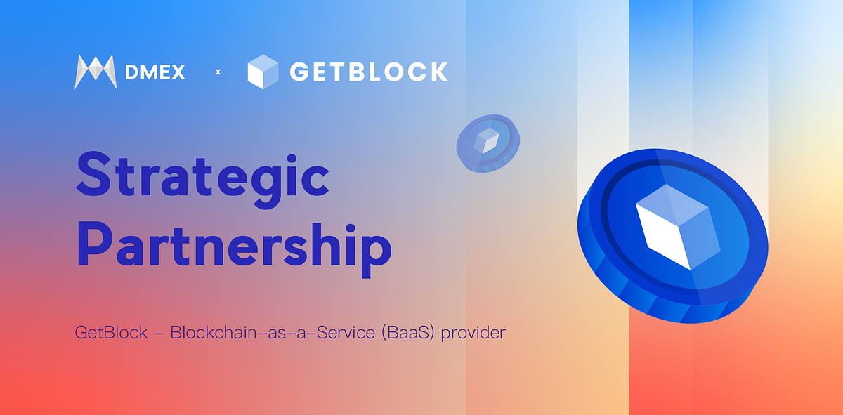 DMEX and GetBlock Reached a Partnership | by DMEX | Medium